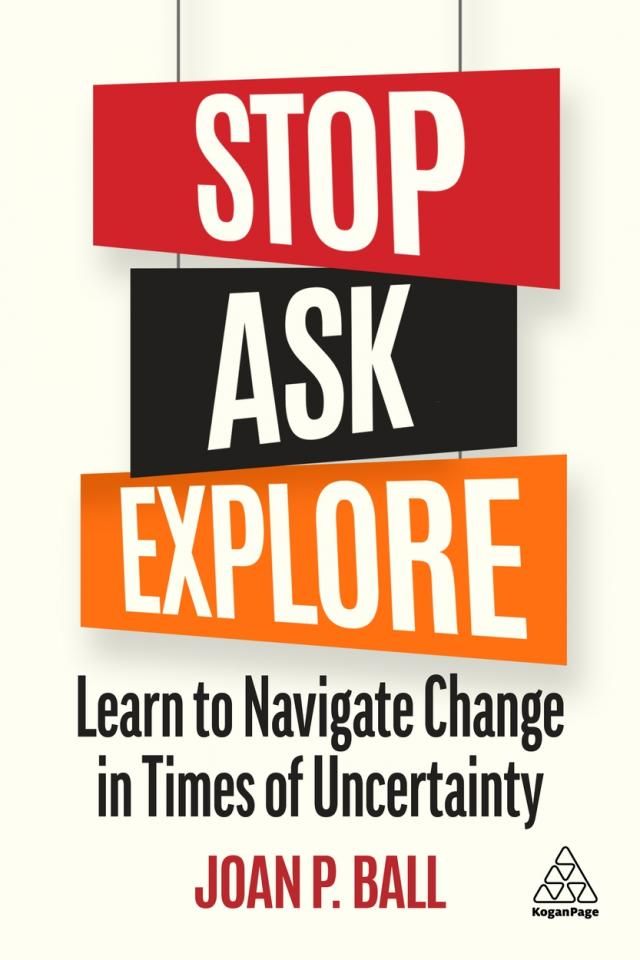 Stop, Ask, Explore | Kogan Page